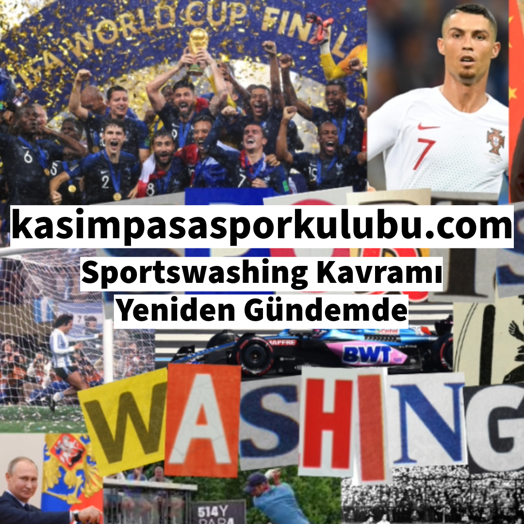 Sportswashing Kavramı Yeniden Gündemde - Kasımpaşa Spor Kulübü